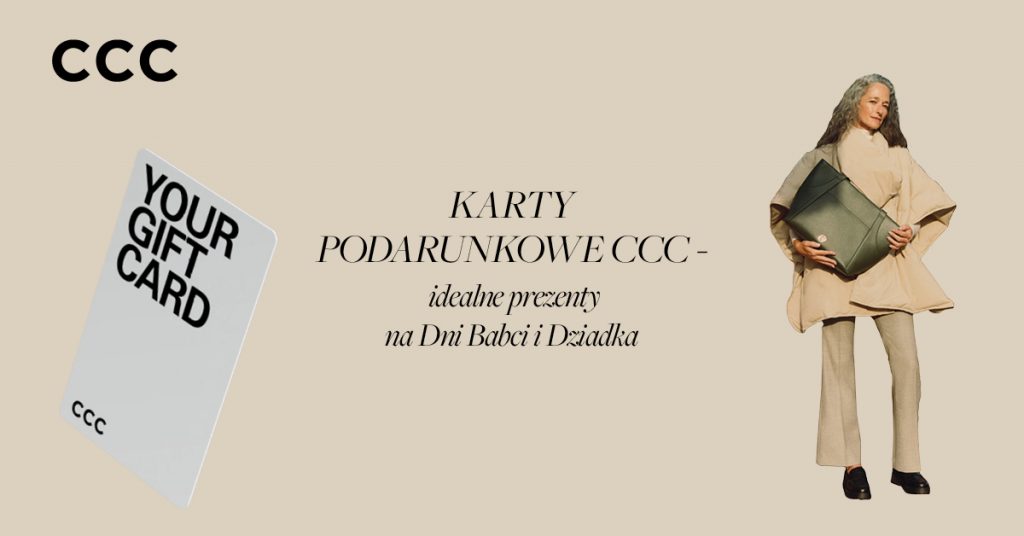 Karty podarunkowe CCC – idealne prezenty na Dni Babci i Dziadka ...